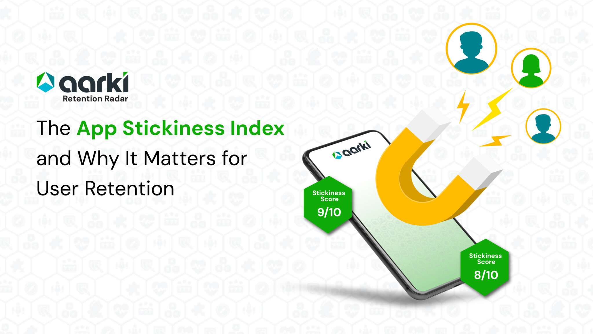 The App Stickiness Index and Why It Matters for User Retention - Aarki