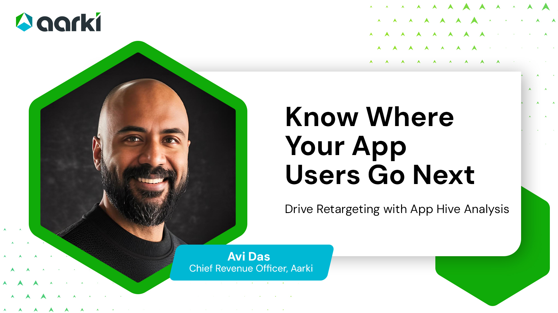 Know Where Your App Users Go Next: Drive Retargeting with App Hive Analysis - Aarki